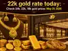 22k gold rate today: Check 24k, 22k, 18k gold prices (May 29, 2026) at ...