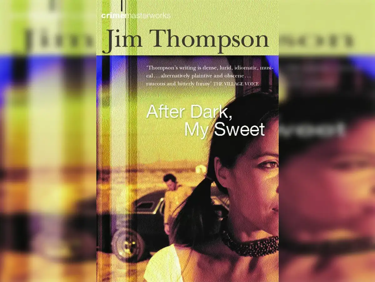 Paragraphs from fiction: After dark, my sweet by Jim Thompson - The ...