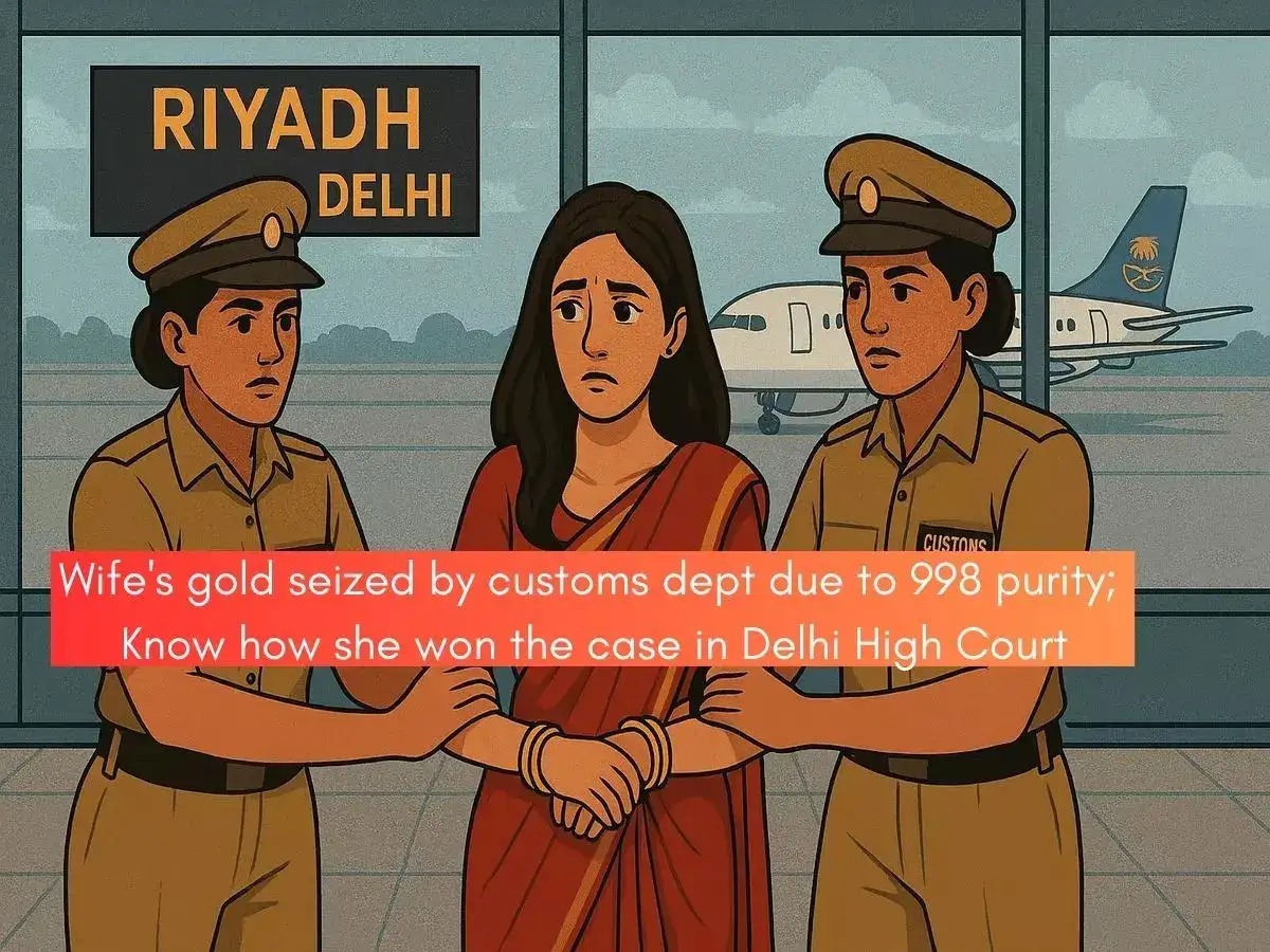 Wife to get back her seized 998 purity gold jewellery, rules Delhi High Court - The Economic Times