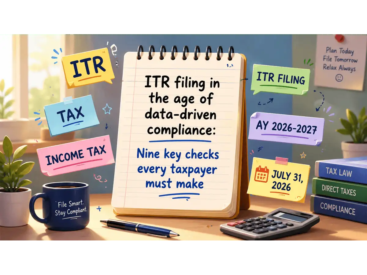 ITR filing 2026: 9 key checks every taxpayer must make for AY 2026–27 ...