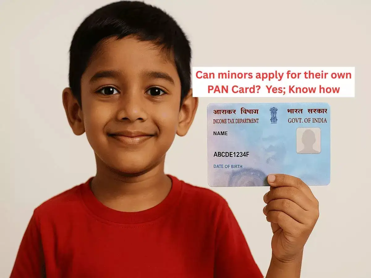How minors can apply for a PAN card; is the process different if you ...