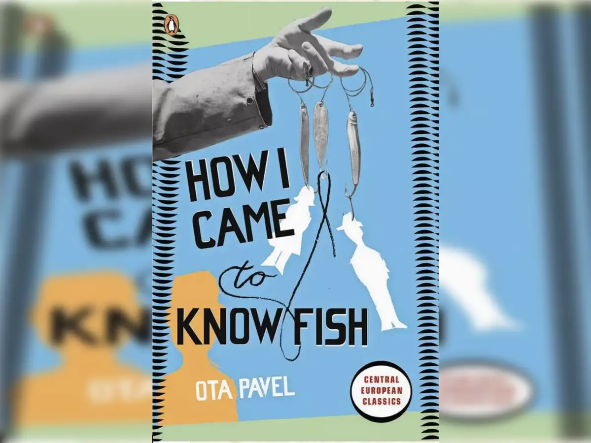How I Came to Know Fish - Ota Pavel - The Economic Times