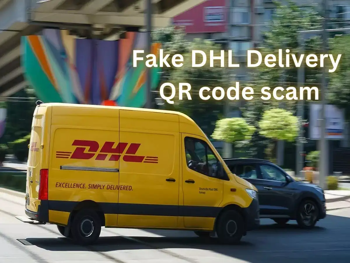 DHL courier QR code scam: Fraudsters demand payment for rescheduled ...