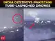 Watch: India destroys Pakistani launch tube from where drones were ...