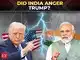 Is Trump upset with India? US official reveals